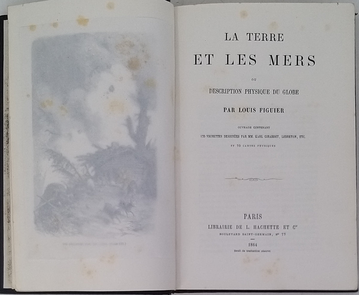 FIGUIER Louis "La Terre et les Mers ou description physique du globe ...